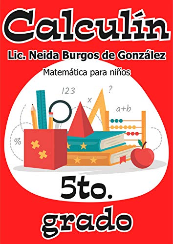 Calculín 5: Matemática para niños by Neida Burgos de González | Goodreads