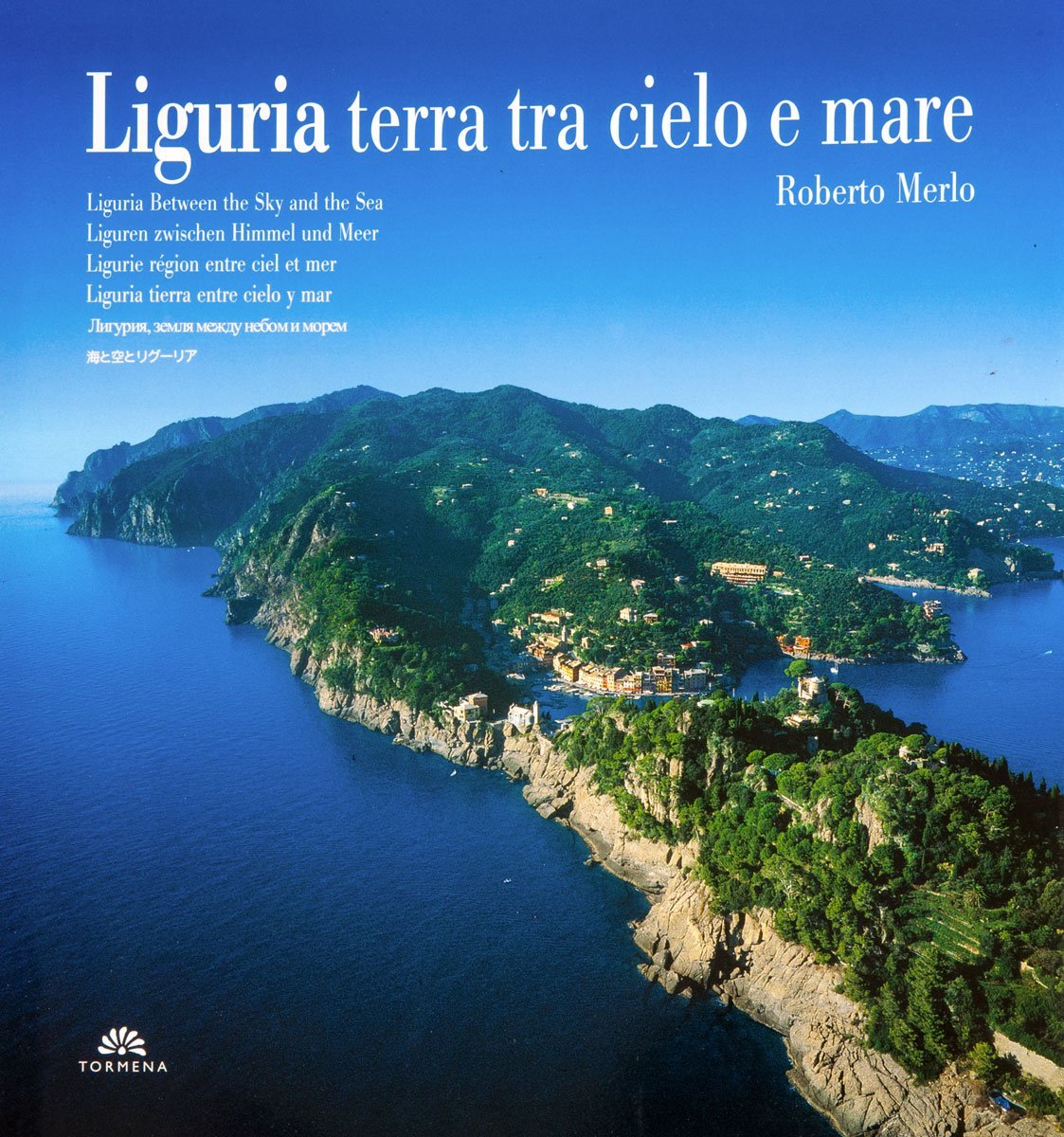 Liguria terra tra cielo e mare by Roberto Merlo | Goodreads