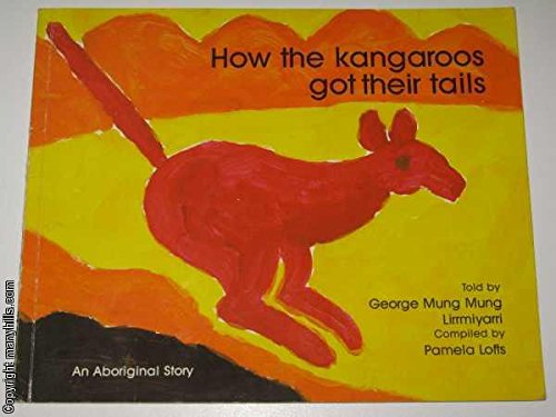 How The Kangaroos Got Their Tails by george-mung-mung-lirrmiyarri ...
