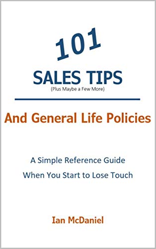 101 Sales Tips: And General Life Policies by Ian McDaniel | Goodreads