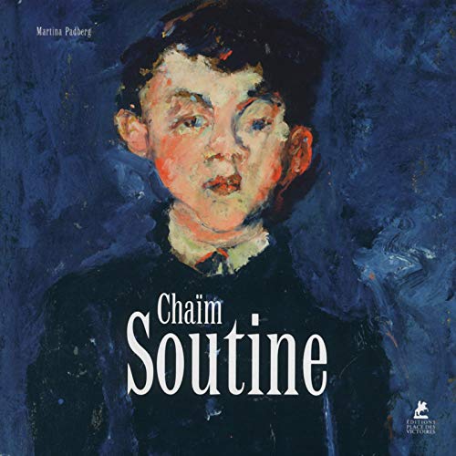 Chaïm Soutine by Martina Padberg | Goodreads
