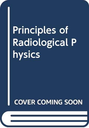 Principles of Radiological Physics by Robin J. Wilks | Goodreads