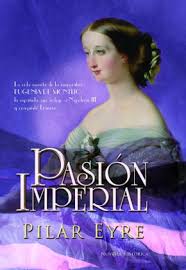 Pasión imperial by Pilar Eyre | Goodreads