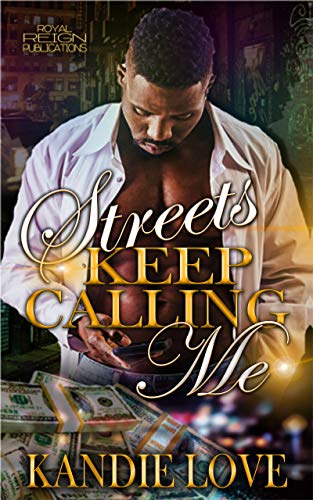 Streets Keep Calling Me by Kandie Love | Goodreads