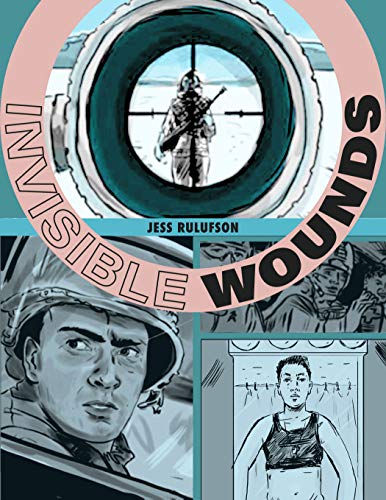 Invisible Wounds by Jess Ruliffson | Goodreads