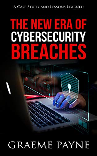 The New Era of Cybersecurity Breaches: A Case Study and Lessons Learned ...