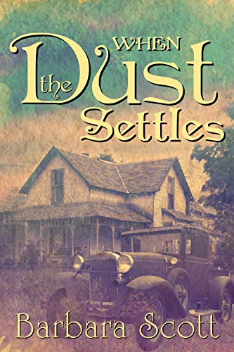 When The Dust Settles by Barbara Scott | Goodreads