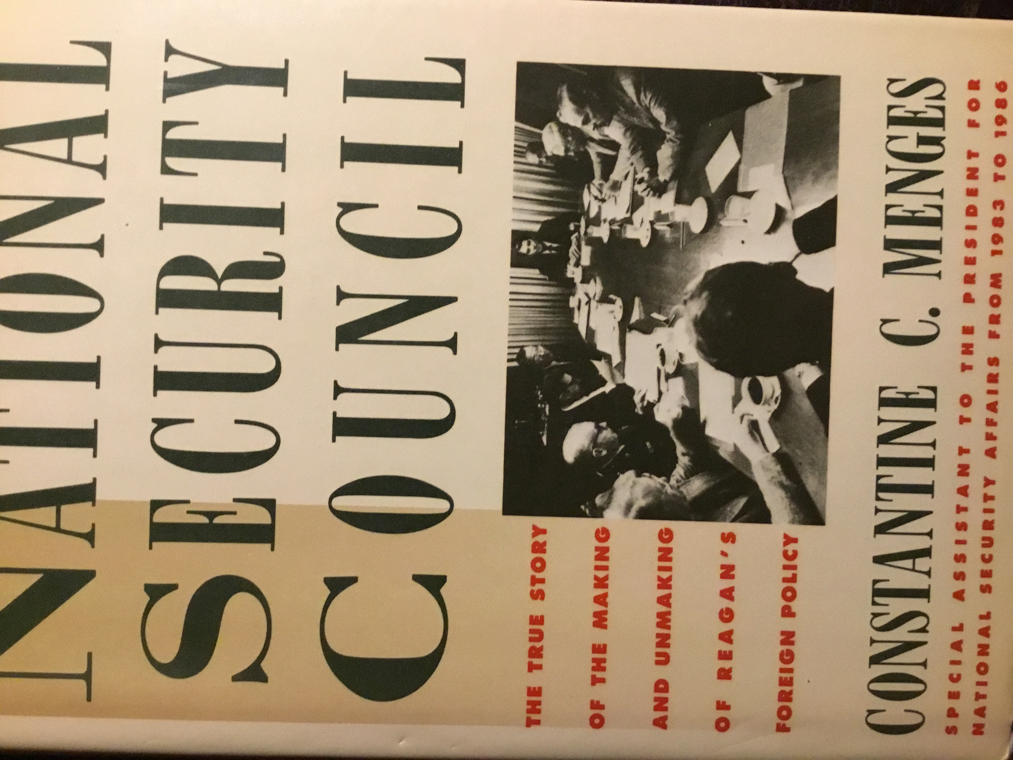 Inside the National Security Council: The True Story of the Making and ...