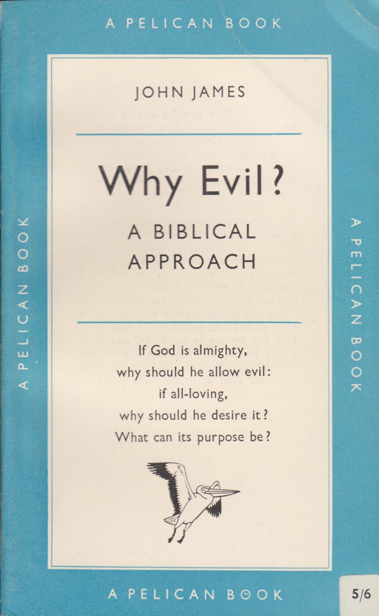 Why Evil ? A Biblical Approach by John James | Goodreads
