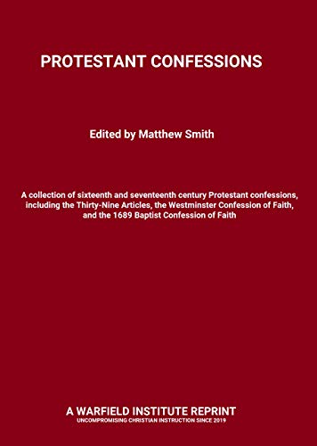 Protestant Confessions by Westminster Assembly | Goodreads