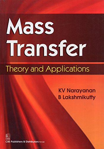 Mass Transfer: Theory and Applications by K.V. Narayanan | Goodreads