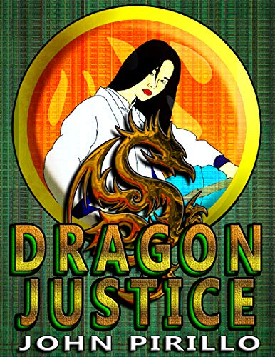 Detective Judge Dee: Dragon Justice by John Pirillo | Goodreads