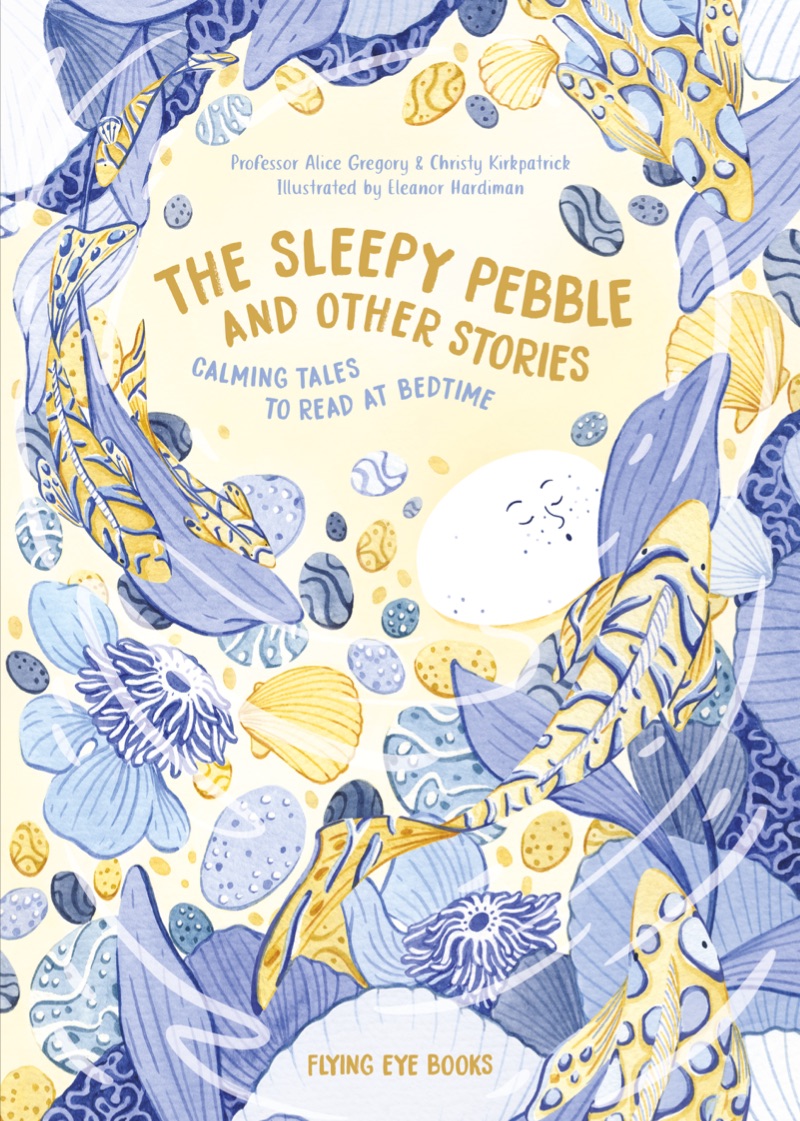 The Sleepy Pebble and Other Stories: Calming Tales to Read at Bedtime ...