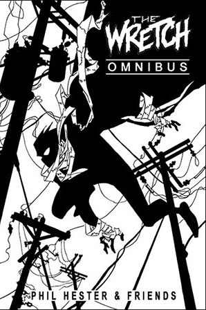 The Wretch Omnibus by Phil Hester | Goodreads