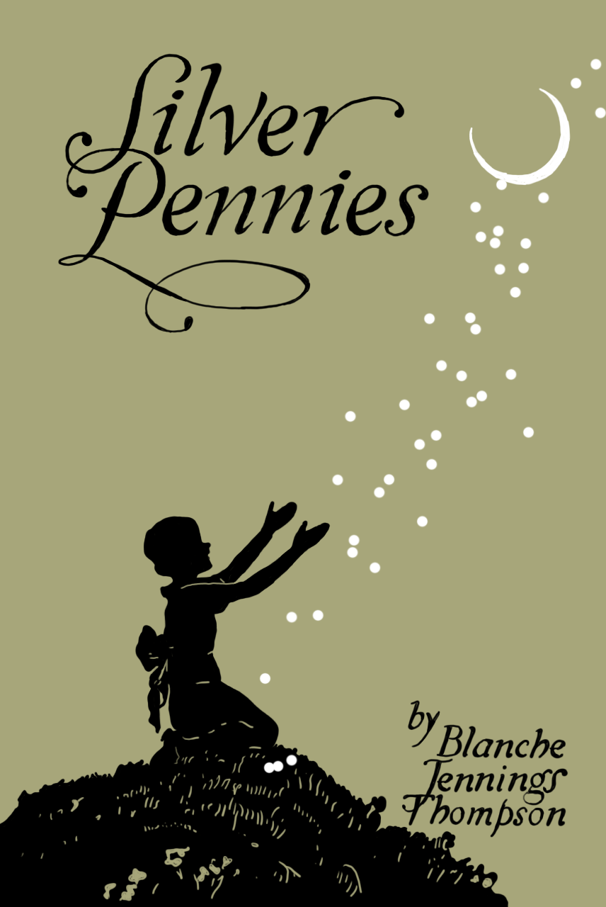 Silver Pennies: A Collection of Modern Poems for Boys and Girls by ...