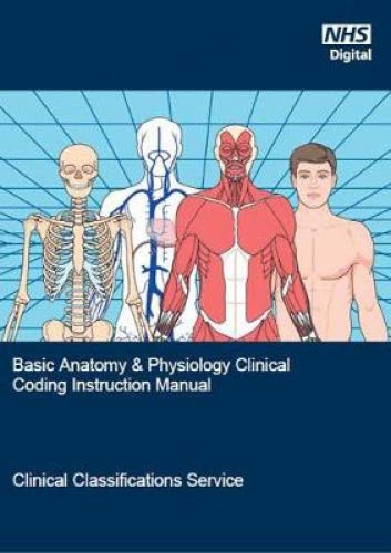 Basic anatomy & physiology clinical coding instruction manual: an ...