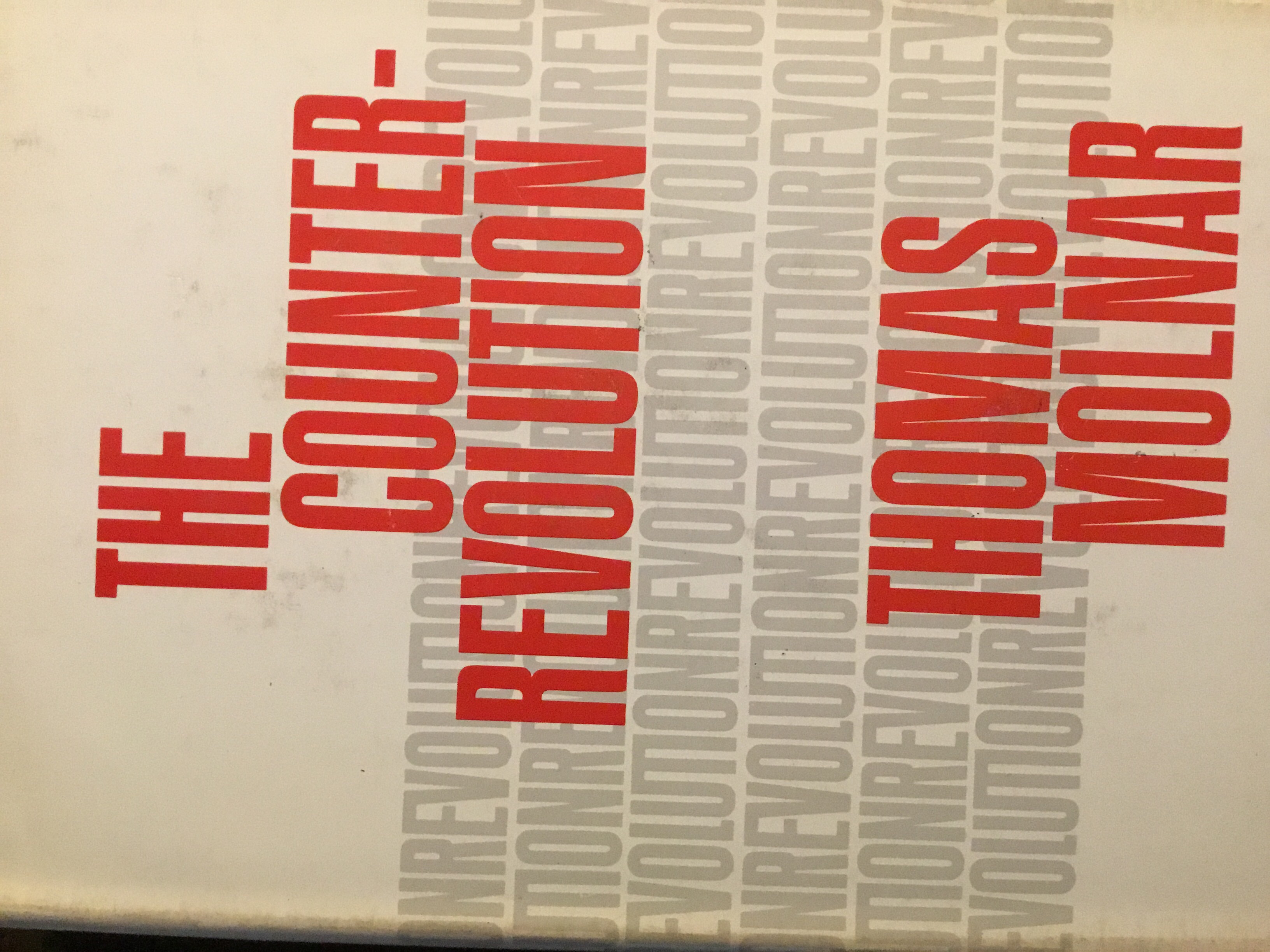 The Counter-Revolution by Thomas Steven Molnar | Goodreads