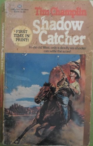 Shadow Catcher by Tim Champlin | Goodreads