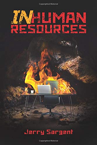 Inhuman Resources by Jerry Sargent | Goodreads