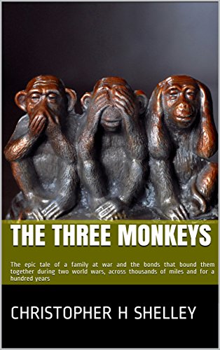 The Three Monkeys: The epic tale of a family at war and the bonds that ...
