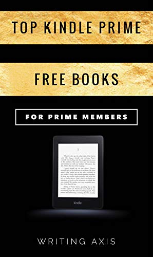 Top Kindle Prime Free Books for Prime Members by Writing Axis | Goodreads