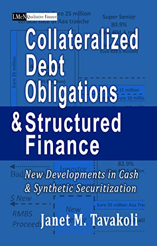 Collateralized Debt Obligations and Structured Finance: New ...