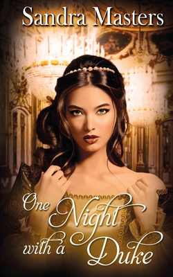 One Night with a Duke by Sandra Masters | Goodreads