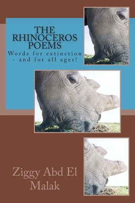 The Rhinoceros Poems by Ziggy Abd El Malak | Goodreads