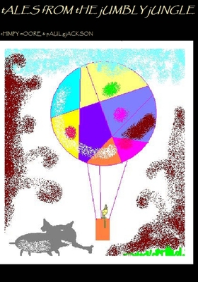 The Jumbly Jungle Tales by Chimpy Moore | Goodreads