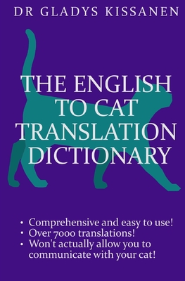 The English to Cat Translation Dictionary by Gladys Kissanen | Goodreads