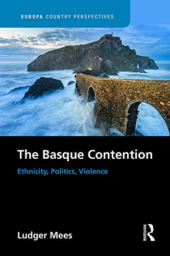 The Basque Contention: Ethnicity, Politics, Violence by Ludger Mees ...