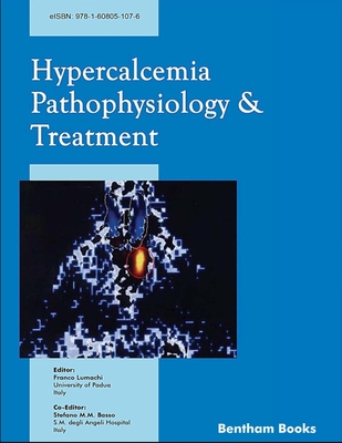 Hypercalcemia Pathophysiology and Treatment by Franco Lumachi | Goodreads