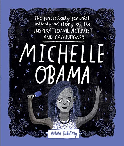 Michelle Obama: The Fantastically Feminist (and Totally True) Story of ...