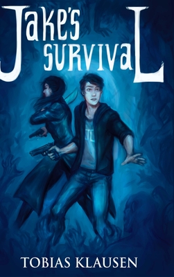 Jake's Survival by Tobias Klausen | Goodreads