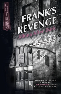 Frank's Revenge: Albina After Dark by Don Dupay | Goodreads