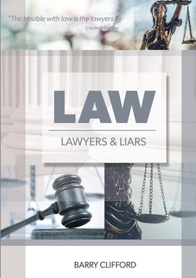 Law Lawyers And Liars By Barry Clifford Goodreads