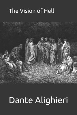 The Vision of Hell by Dante Alighieri | Goodreads