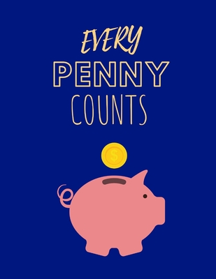 Every Penny Counts: Budgeting Planner, Expense Finance Budget And ...