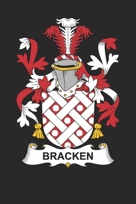 Bracken: Bracken Coat of Arms and Family Crest Notebook Journal by ...