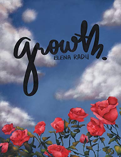 Growth. by Elena Radu | Goodreads