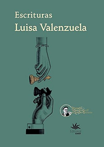 Escrituras by Luisa Valenzuela | Goodreads