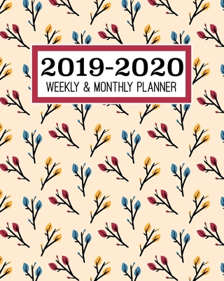2019-2020 Weekly & Monthly Planner: Academic Planner for Students ...