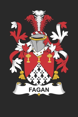 Fagan: Fagan Coat of Arms and Family Crest Notebook Journal by Fagan ...