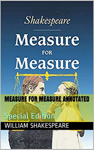 Measure for Measure Annotated: Special Edition by William Shakespeare ...