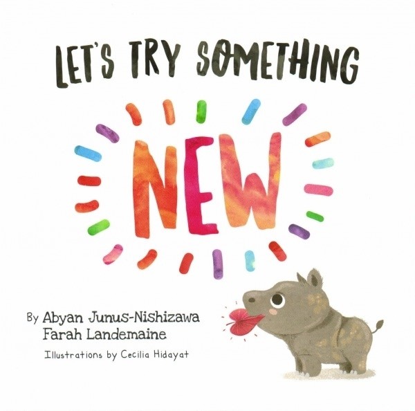Let's Try Something New by Abyan Junus-Nishizawa | Goodreads