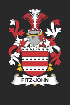 Fitz-John: Fitz-John Coat of Arms and Family Crest Notebook Journal by ...