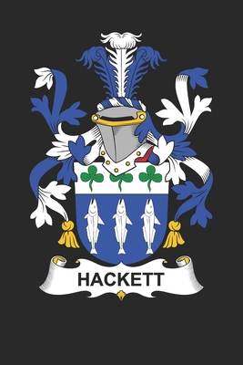 Hackett: Hackett Coat of Arms and Family Crest Notebook Journal by ...