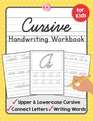Cursive Handwriting Workbook for Kids: A Beginning Cursive Writing ...