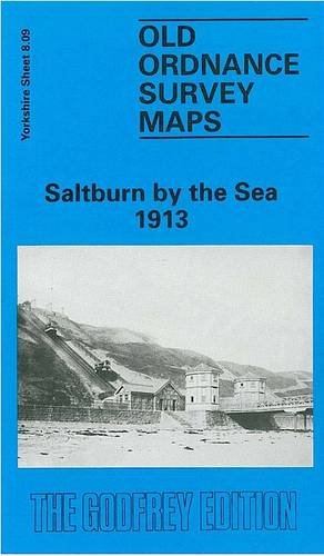Saltburn by the Sea 1913: Yorkshire Sheet 8.09 by Alan Godfrey | Goodreads