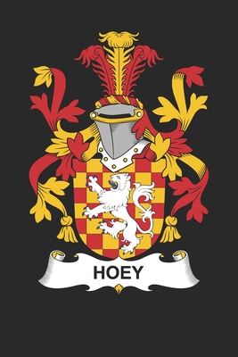 Hoey: Hoey Coat of Arms and Family Crest Notebook Journal by Hoey ...
